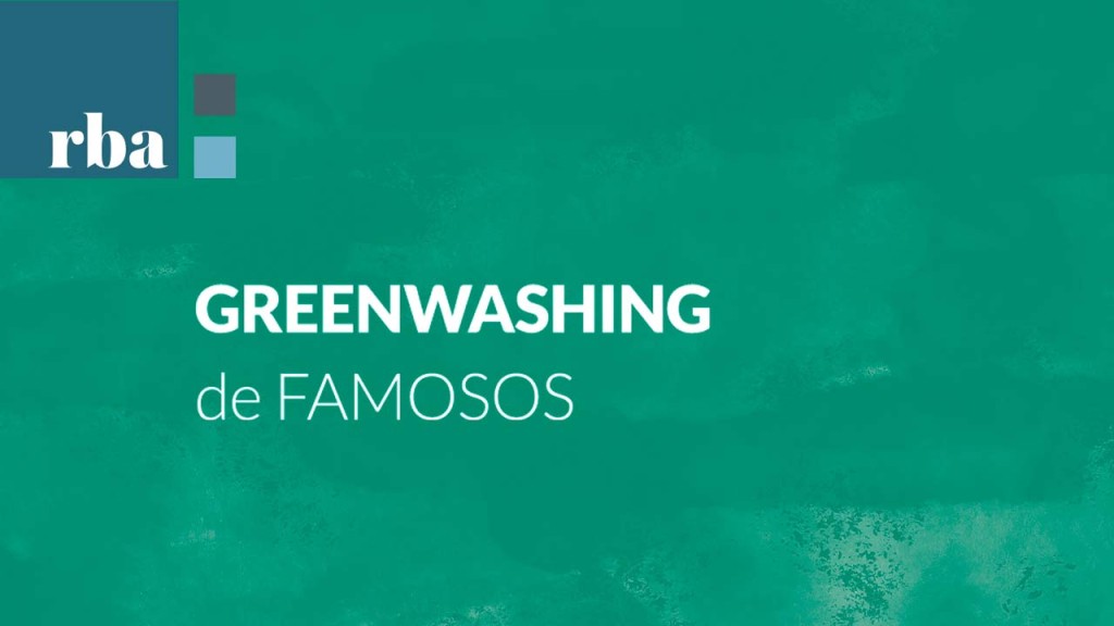 Grandes marcas também praticam Greenwashing – CFA
